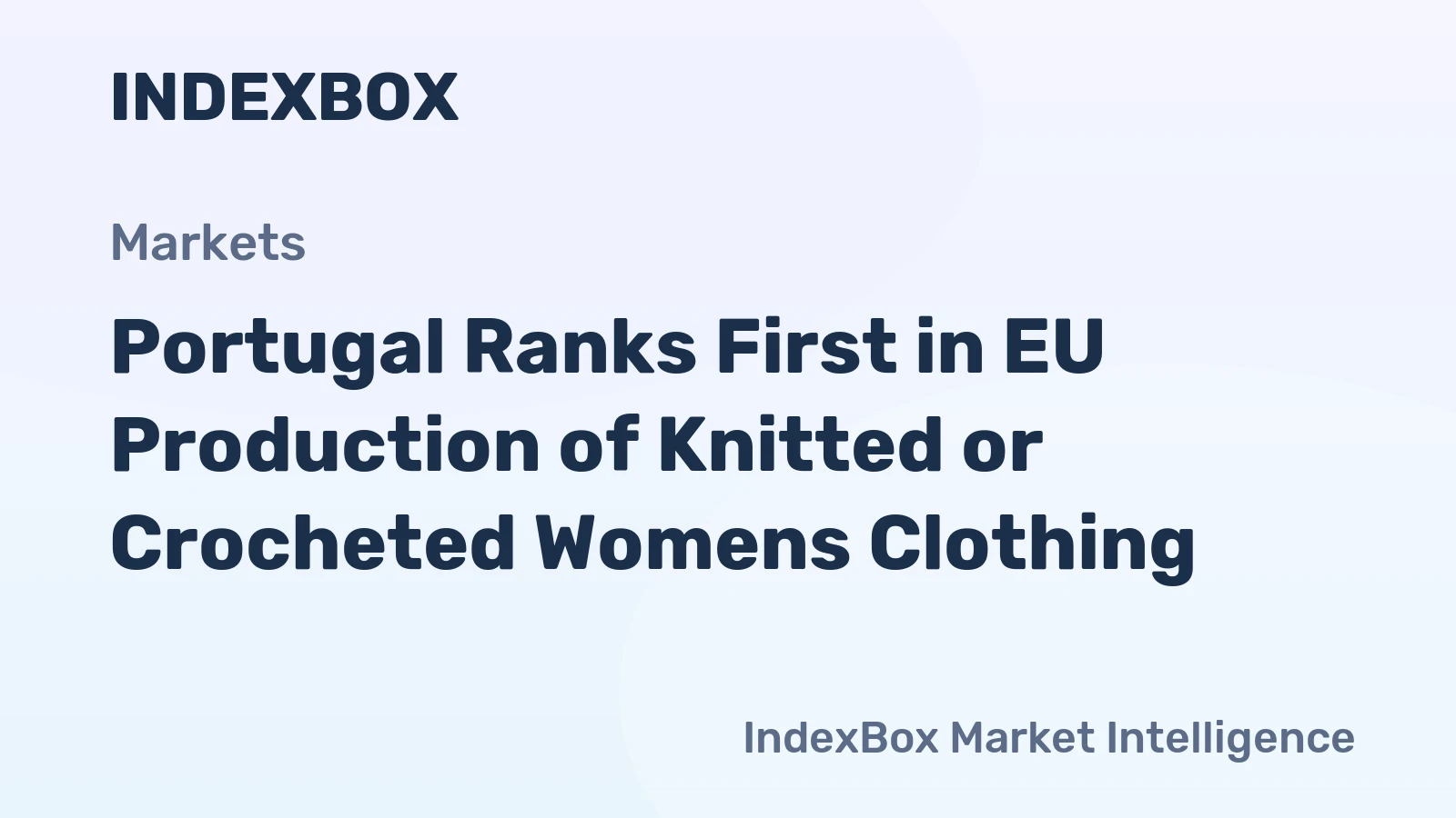 Portugal Ranks First in EU Production of Knitted or Crocheted Womens Clothing