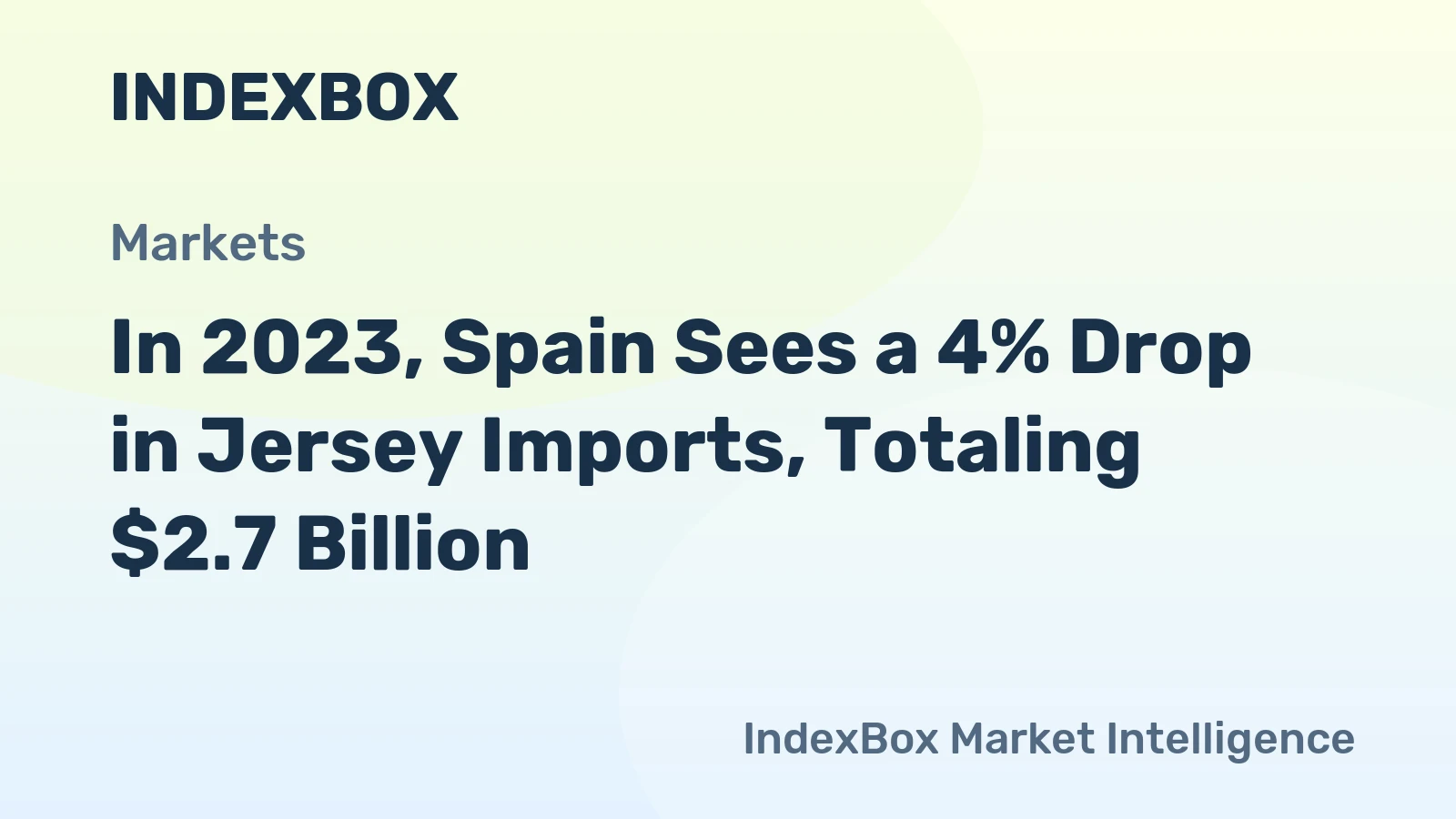 In 2023, Spain Sees a 4% Drop in Jersey Imports, Totaling $2.7 Billion
