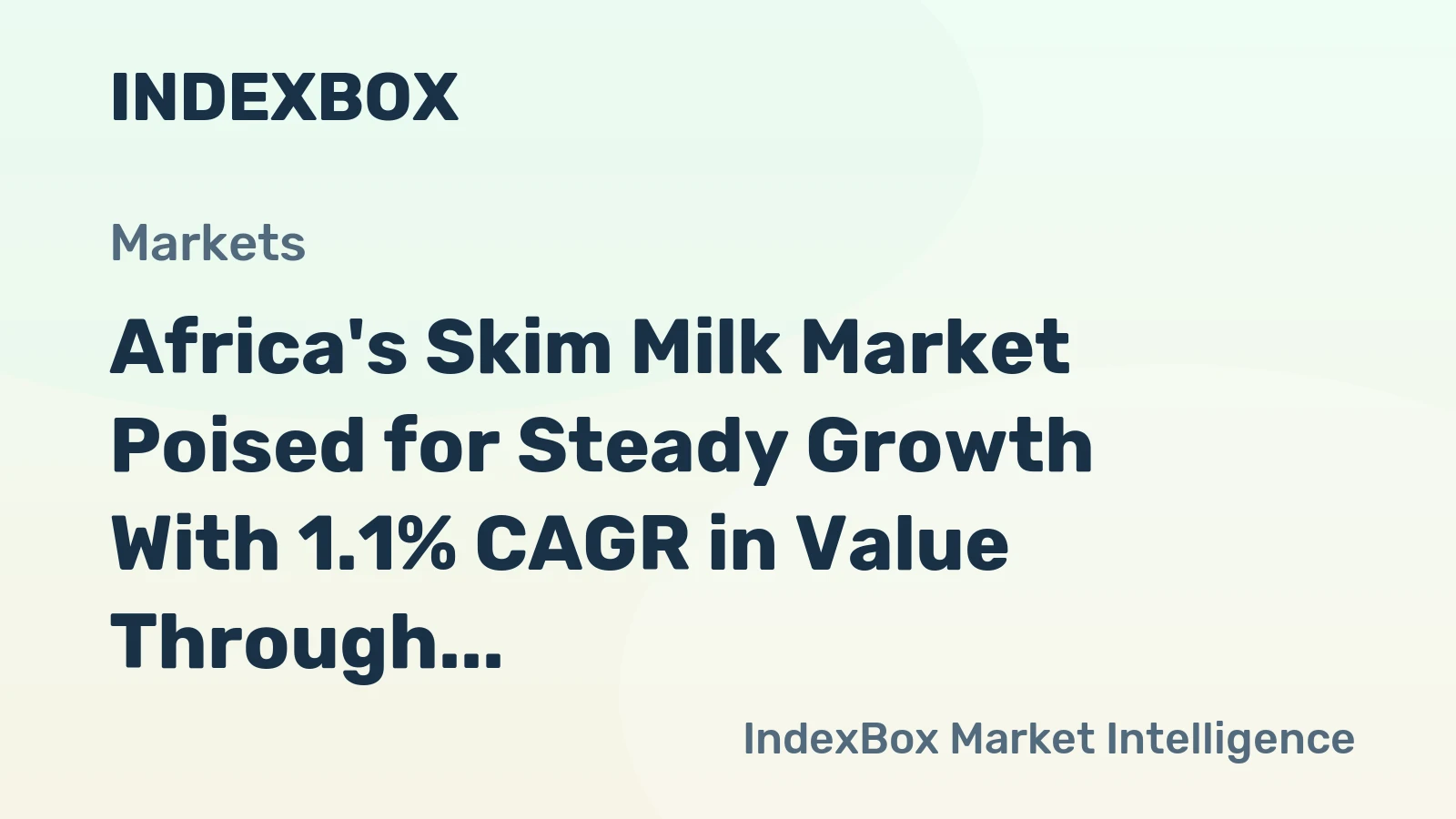 Africa's Skim Milk Market Poised for Steady Growth With 1.1% CAGR in Value Through 2035