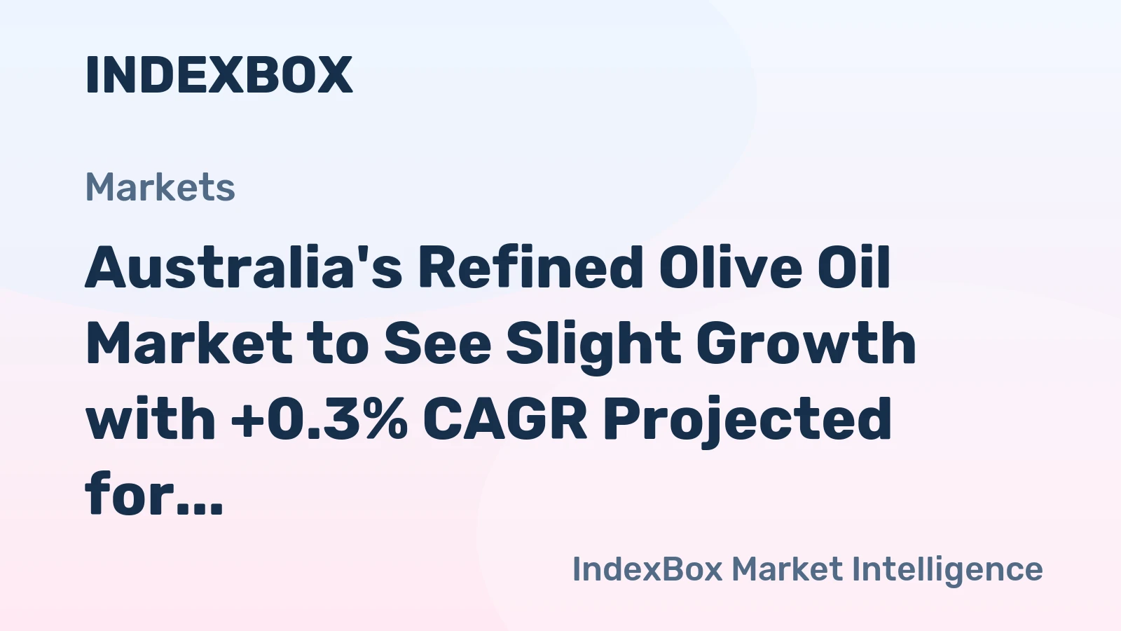 Australia's Refined Olive Oil Market to See Slight Growth with +0.3% CAGR Projected for 2024-2035