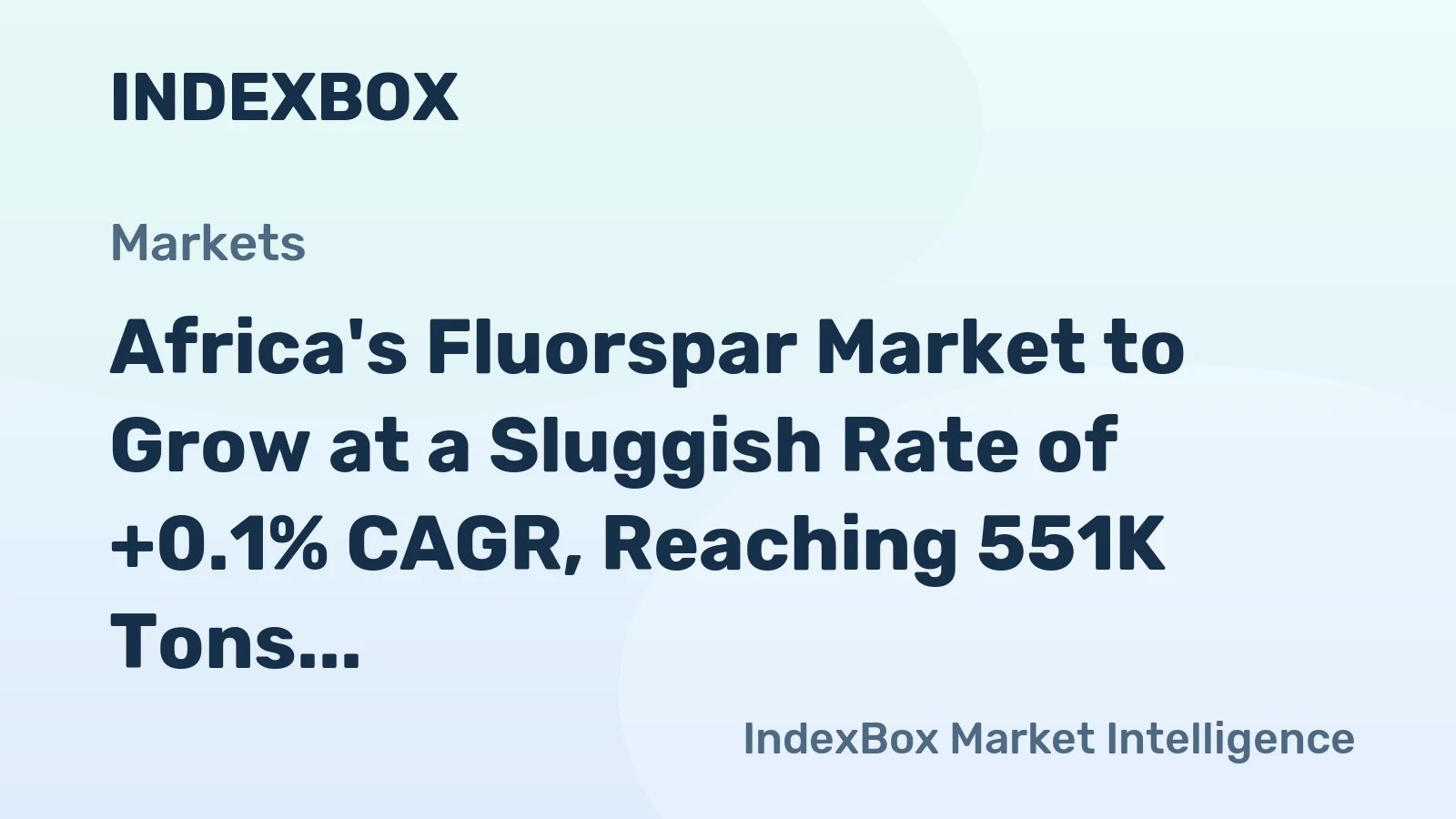 Africa's Fluorspar Market to Grow at a Sluggish Rate of +0.1% CAGR, Reaching 551K Tons by 2035