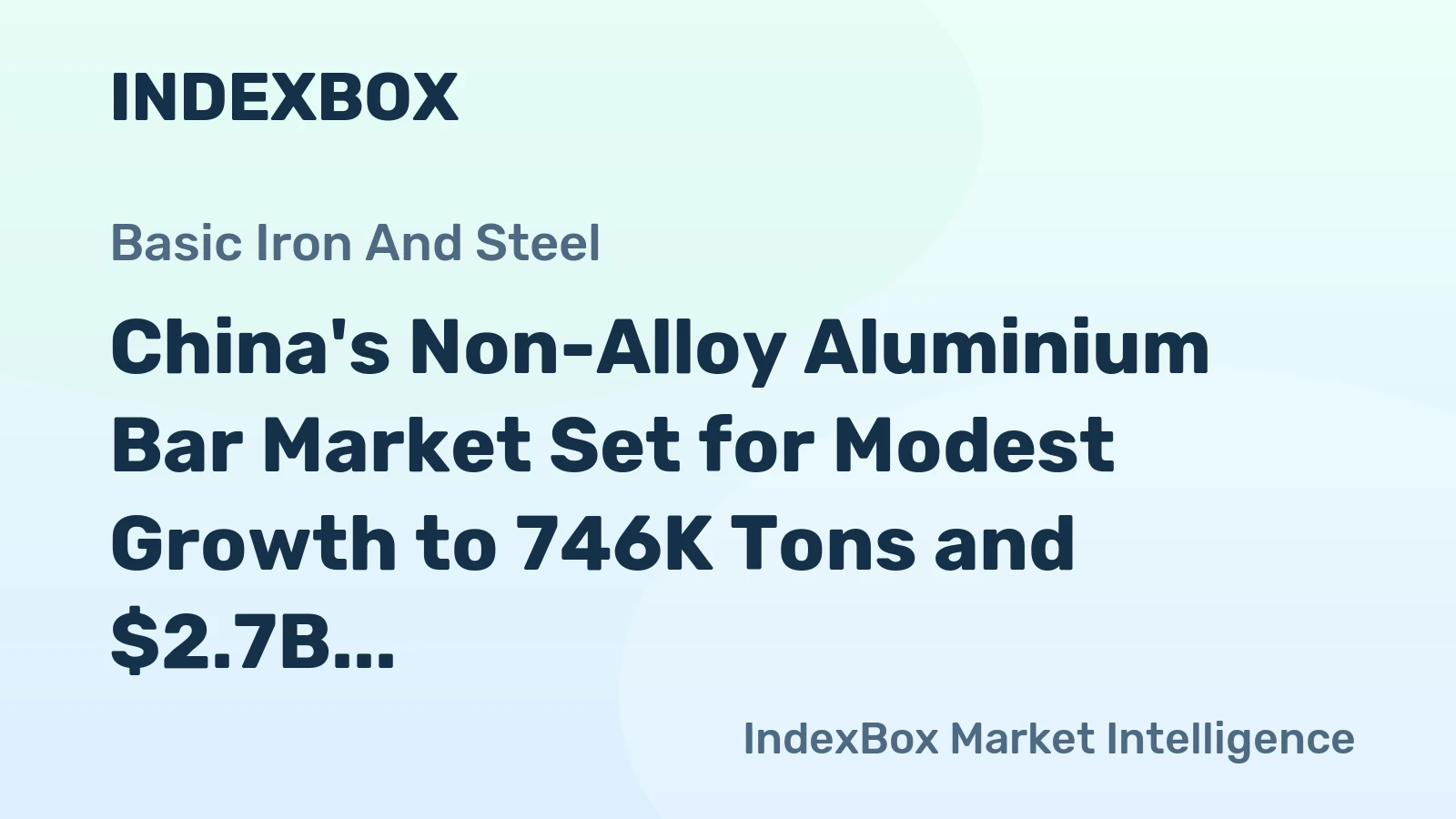 China's Non-Alloy Aluminium Bar Market Set for Modest Growth to 746K Tons and $2.7B by 2035