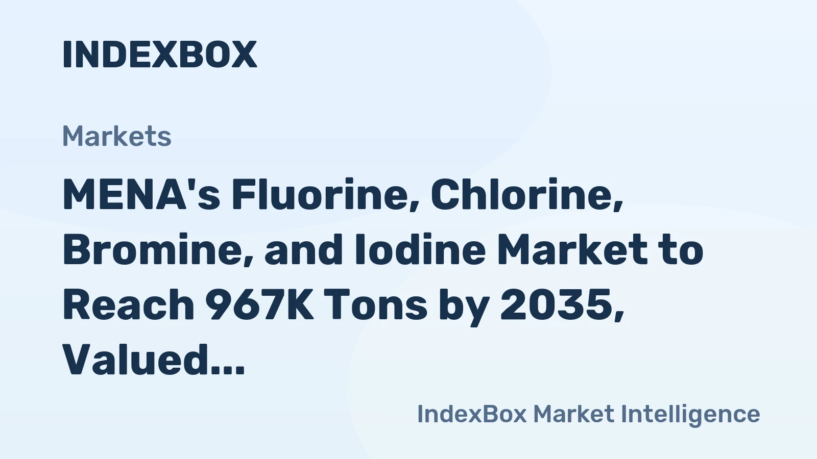 MENA's Fluorine, Chlorine, Bromine, and Iodine Market to Reach 967K Tons by 2035, Valued at $2.1B