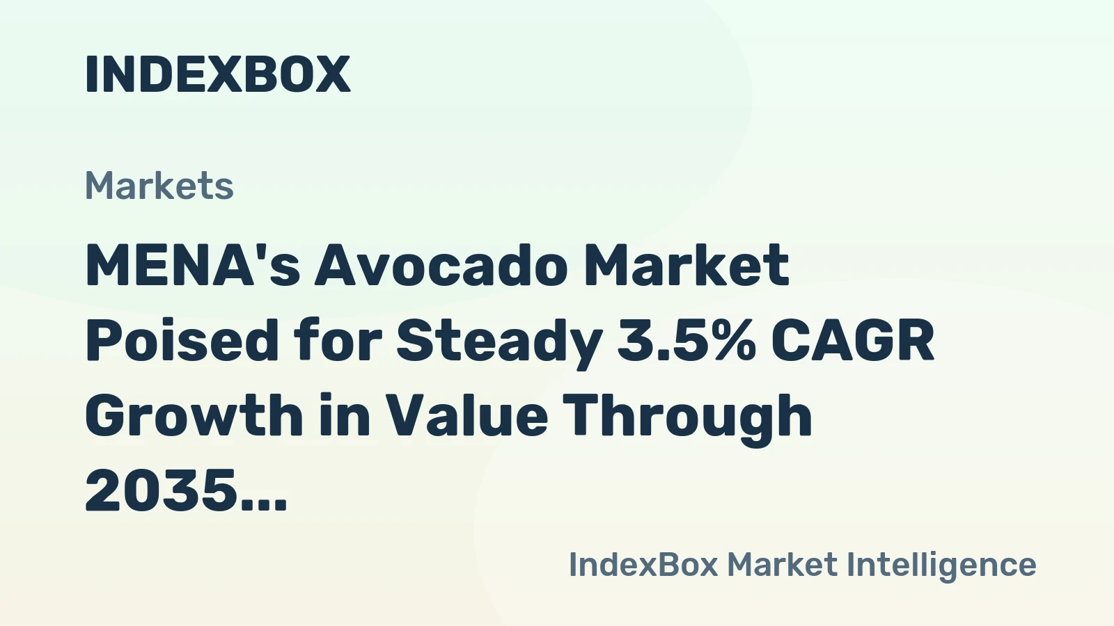 MENA's Avocado Market Poised for Steady 3.5% CAGR Growth in Value Through 2035