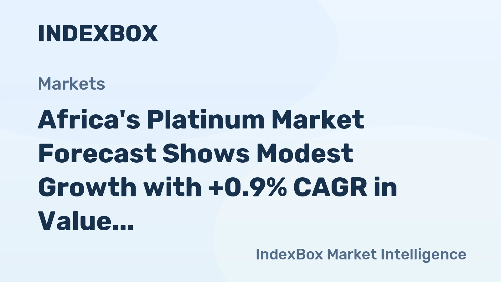 Africa's Platinum Market Forecast Shows Modest Growth with +0.9% CAGR in Value