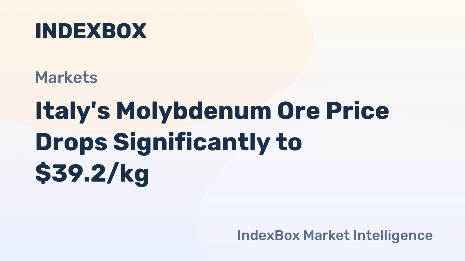 Italy's Molybdenum Ore Price Drops Significantly to $39.2/kg