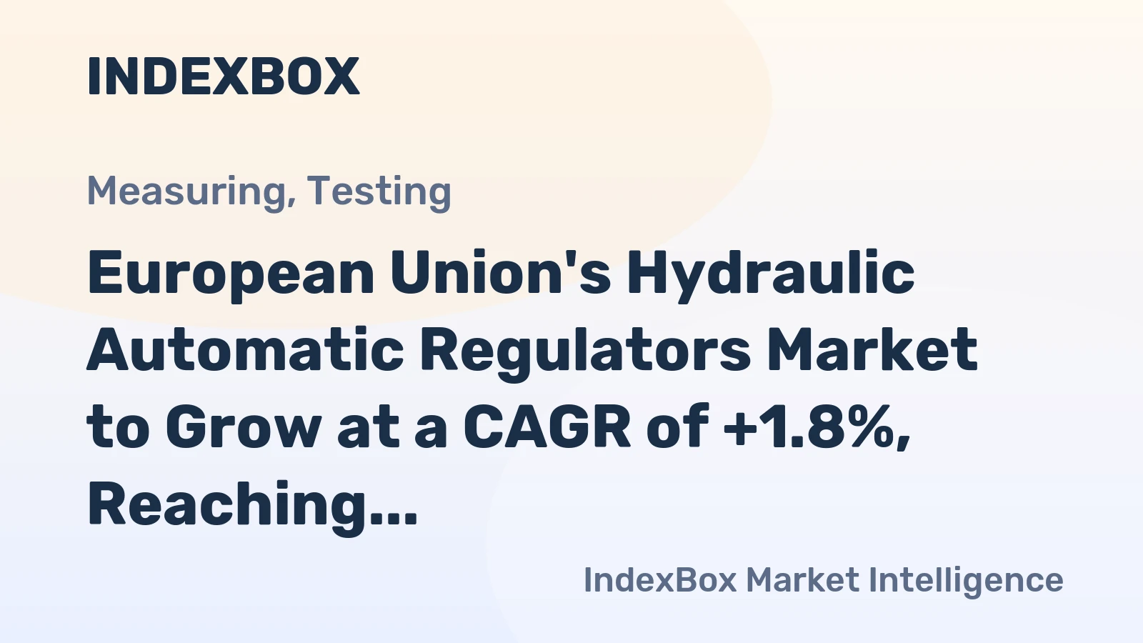 European Union's Hydraulic Automatic Regulators Market to Grow at a CAGR of +1.8%, Reaching $4.8B by 2035