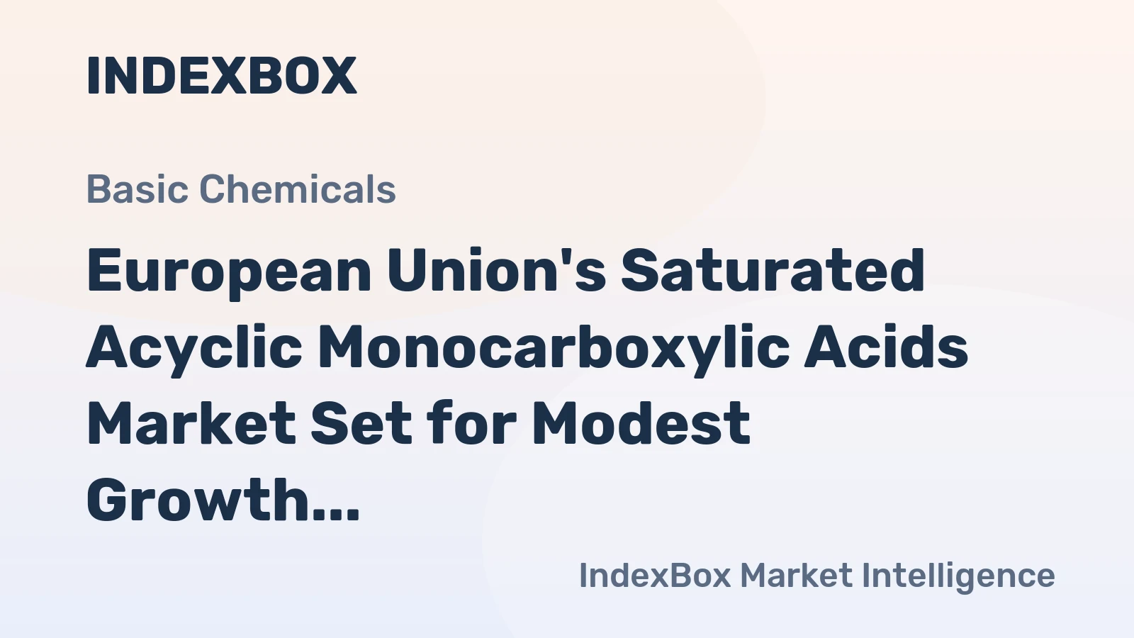 European Union's Saturated Acyclic Monocarboxylic Acids Market Set for Modest Growth With 1.5% Volume CAGR