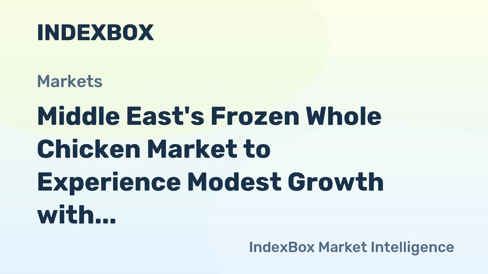 Middle East's Frozen Whole Chicken Market to Experience Modest Growth with CAGR of 1.8%