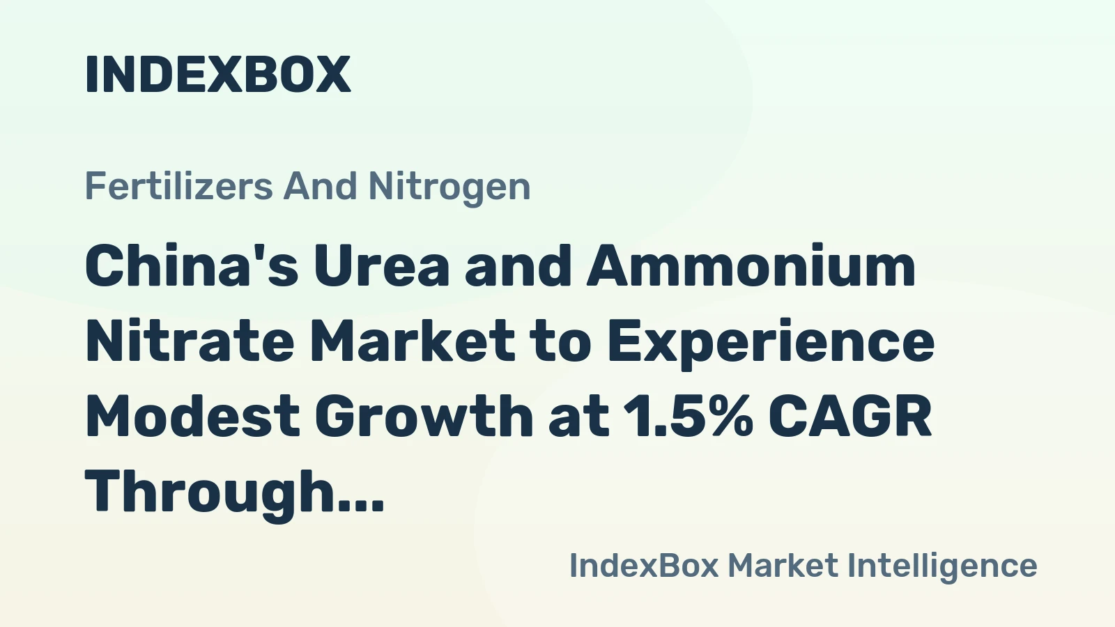 China's Urea and Ammonium Nitrate Market to Experience Modest Growth at 1.5% CAGR Through 2035