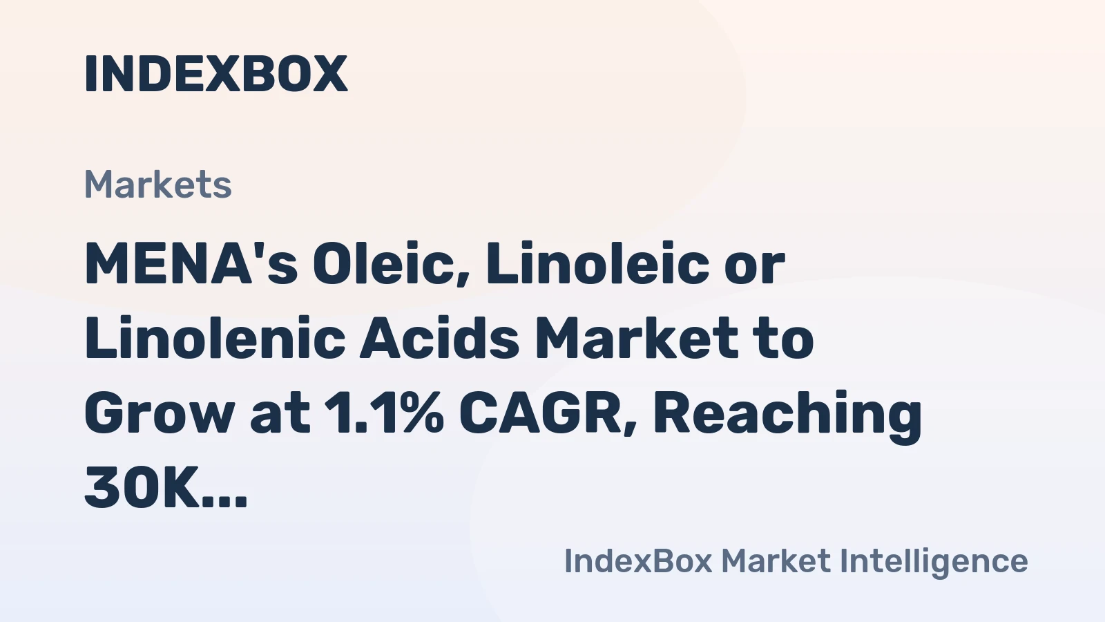 MENA's Oleic, Linoleic or Linolenic Acids Market to Grow at 1.1% CAGR, Reaching 30K tons by 2035