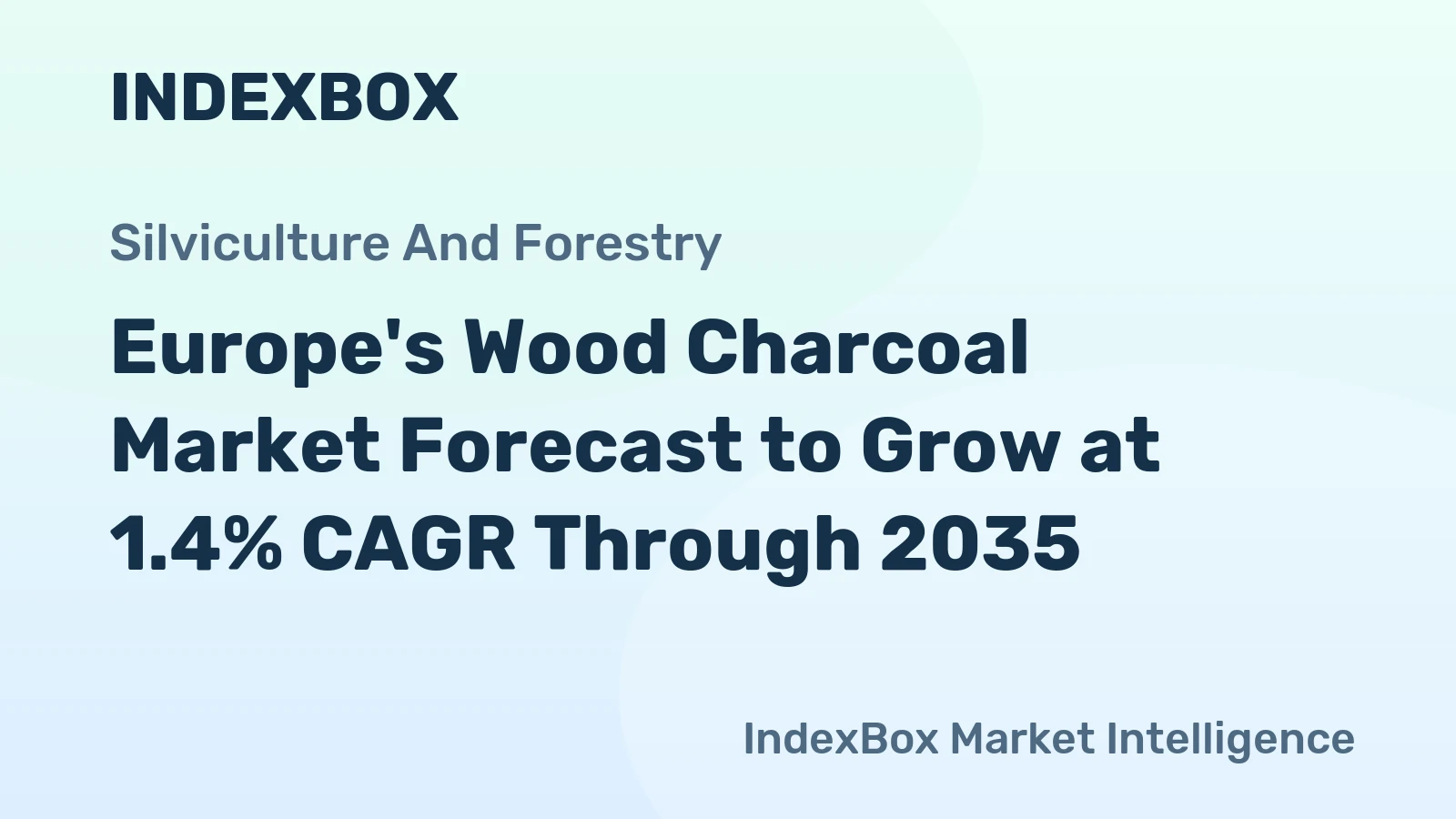 Europe's Wood Charcoal Market Forecast to Grow at 1.4% CAGR Through 2035