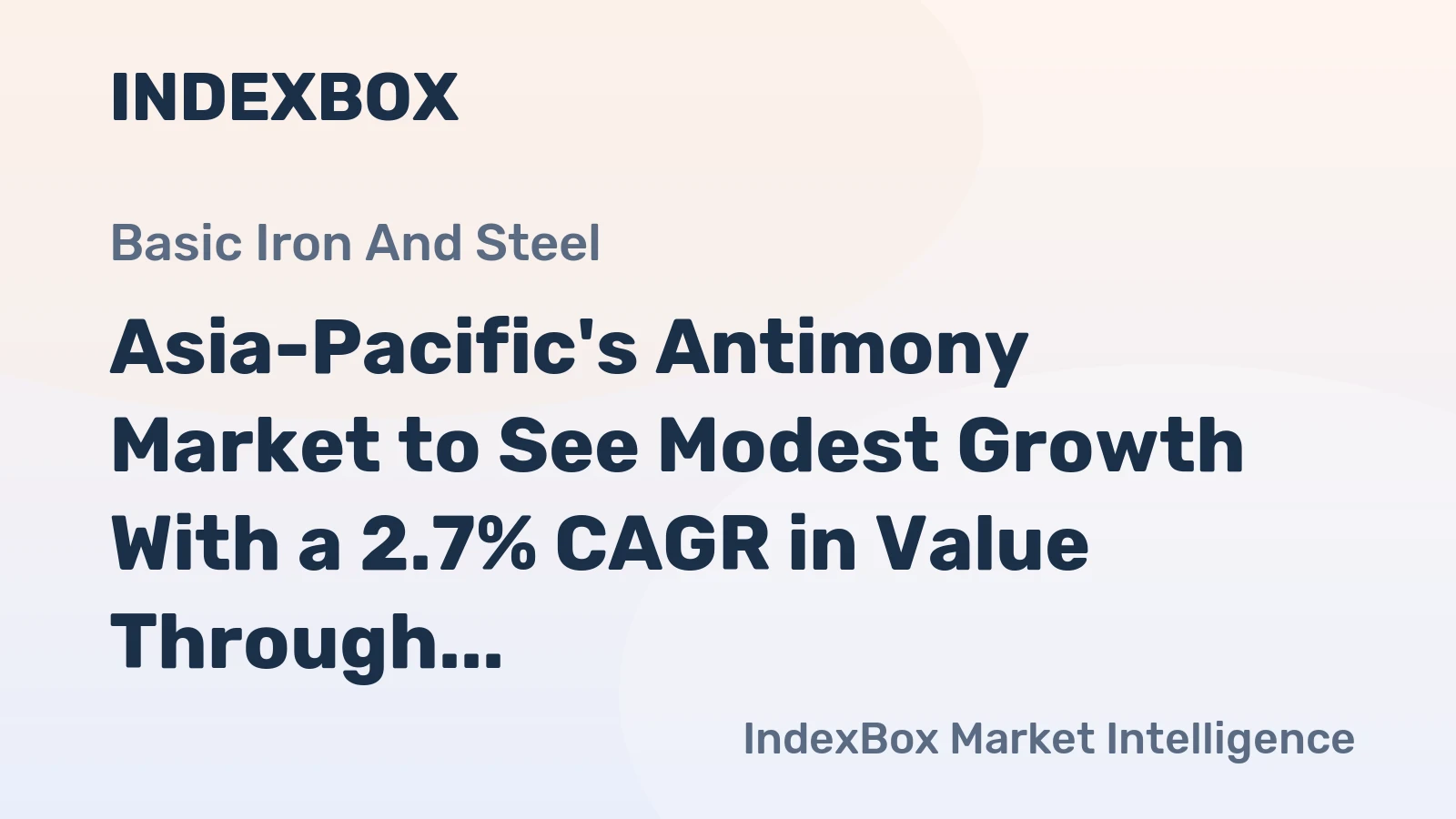 Asia-Pacific's Antimony Market to See Modest Growth With a 2.7% CAGR in Value Through 2035