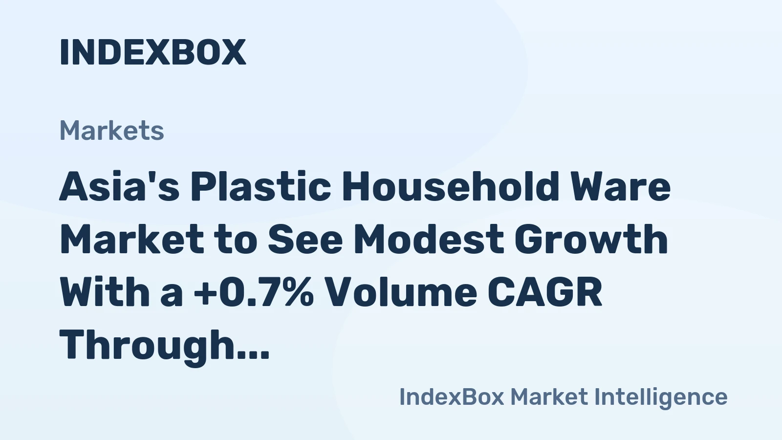 Asia's Plastic Household Ware Market to See Modest Growth With a +0.7% Volume CAGR Through 2035