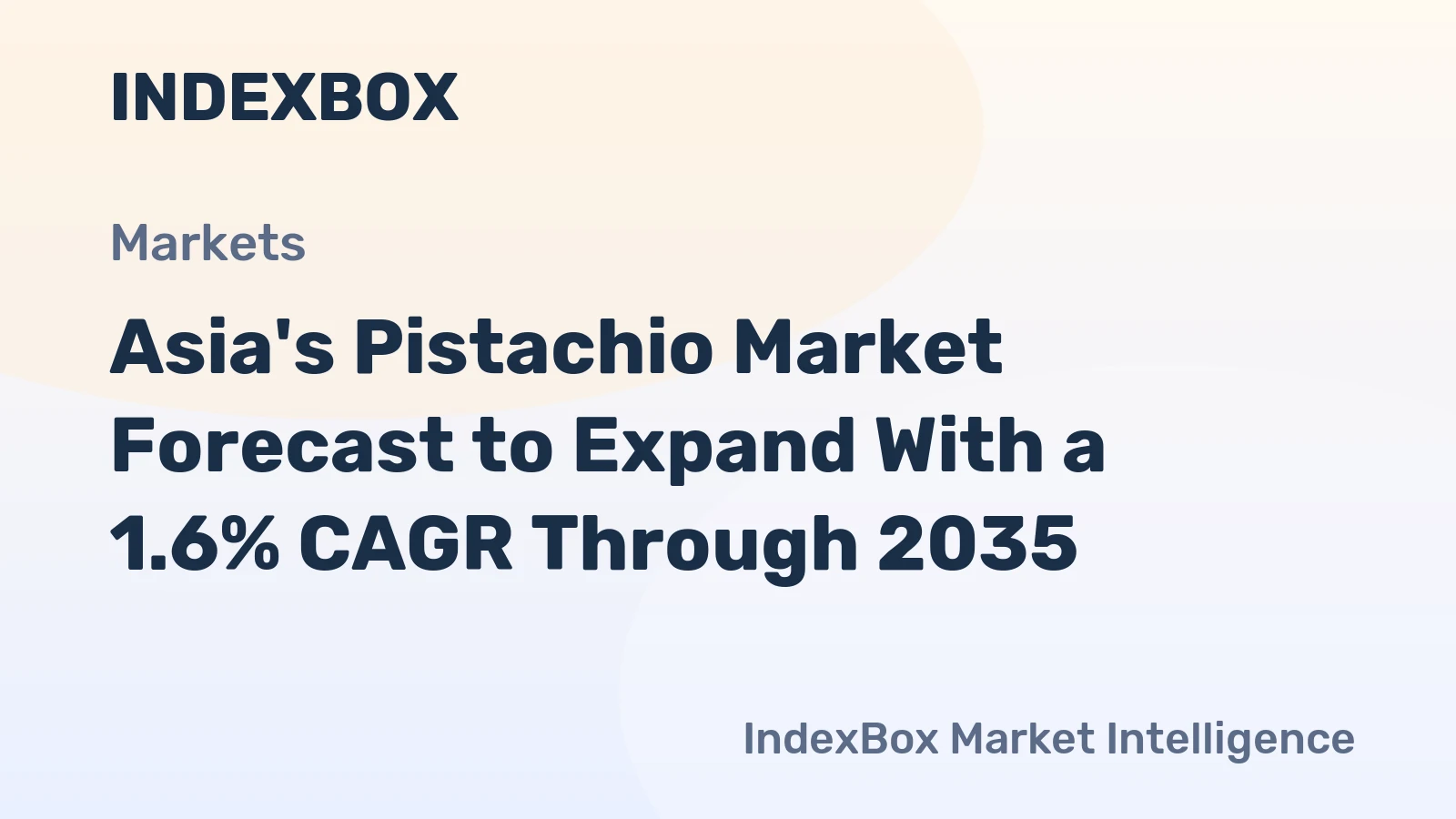 Asia's Pistachio Market Forecast to Expand With a 1.6% CAGR Through 2035