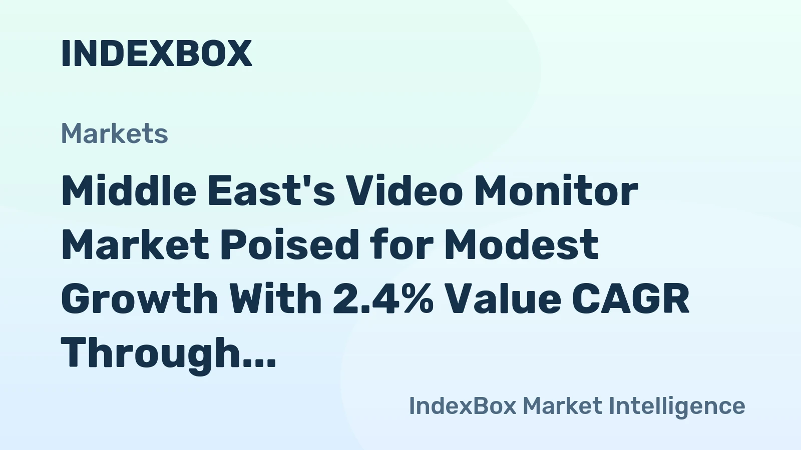 Middle East's Video Monitor Market Poised for Modest Growth With 2.4% Value CAGR Through 2035