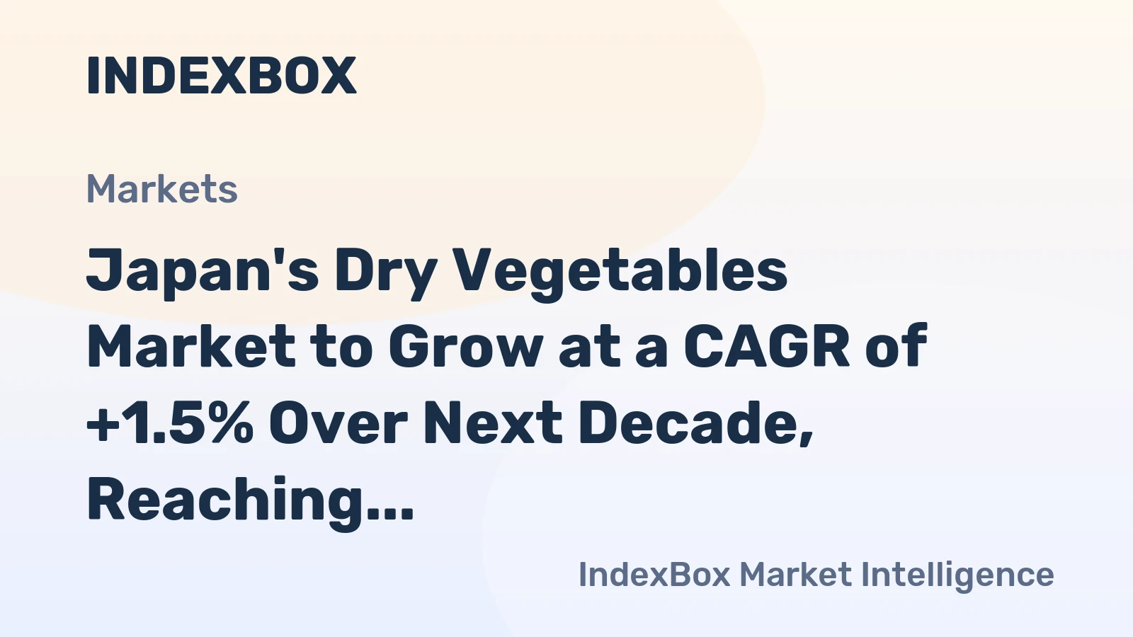Japan's Dry Vegetables Market to Grow at a CAGR of +1.5% Over Next Decade, Reaching $327M by 2035