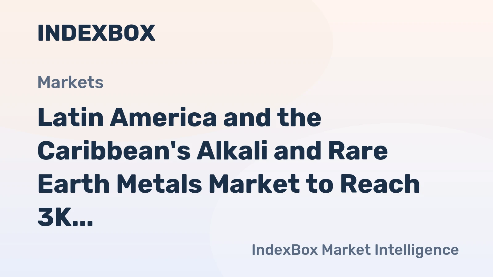 Latin America and the Caribbean's Alkali and Rare Earth Metals Market to Reach 3K Tons and $31M by 2035