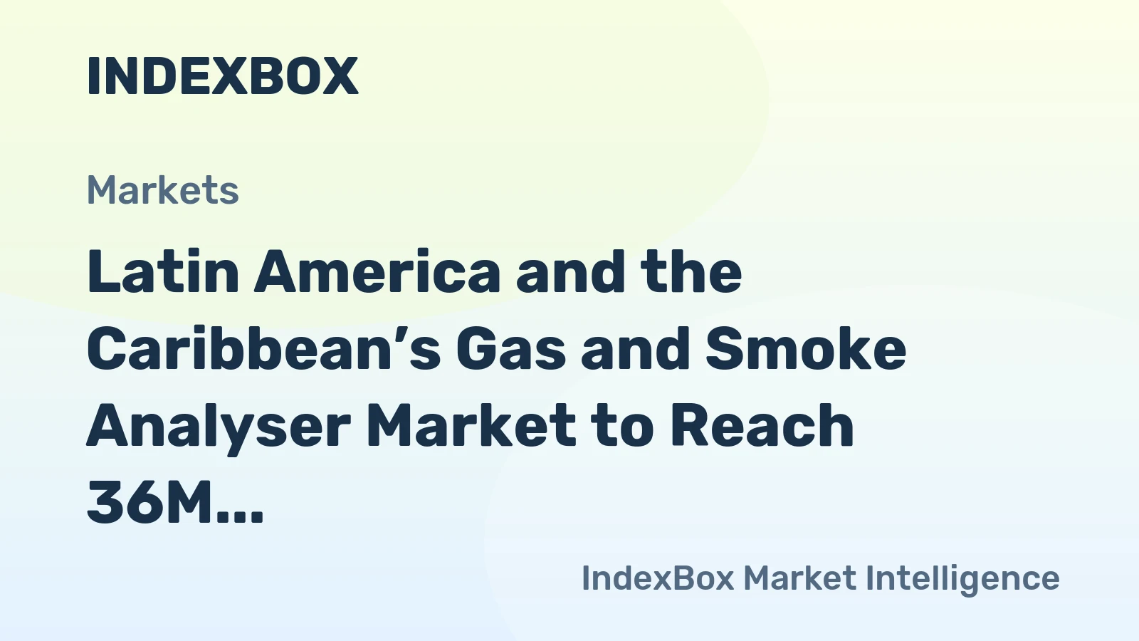 Latin America and the Caribbean’s Gas and Smoke Analyser Market to Reach 36M Units Valued at $3.4B by 2035