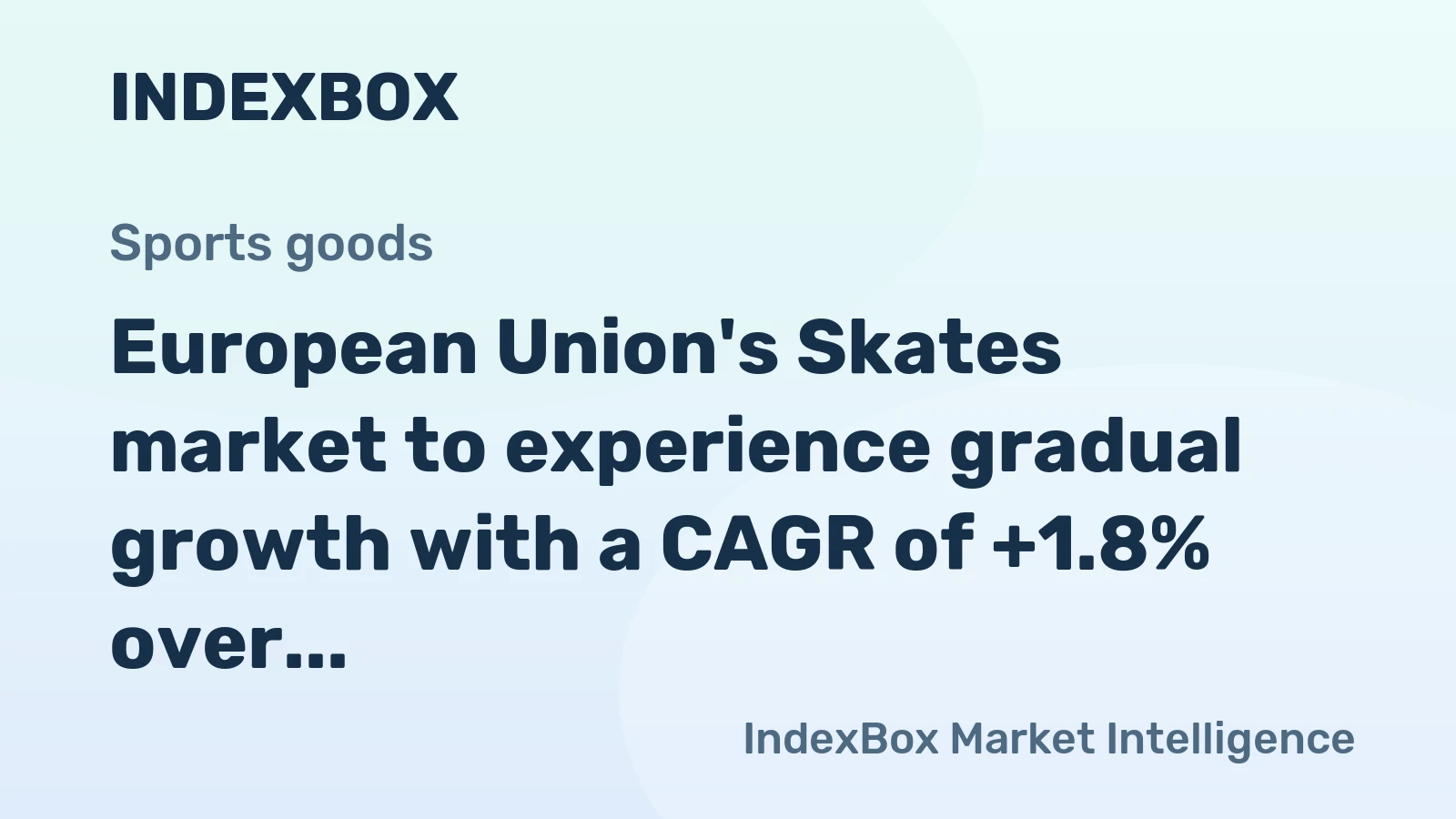 European Union's Skates market to experience gradual growth with a CAGR of +1.8% over the next decade
