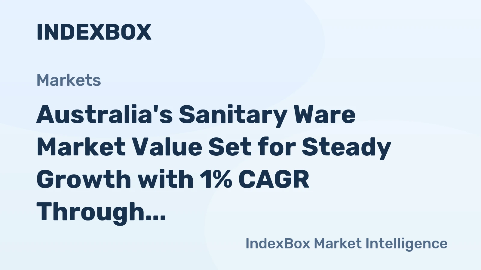 Australia's Sanitary Ware Market Value Set for Steady Growth with 1% CAGR Through 2035