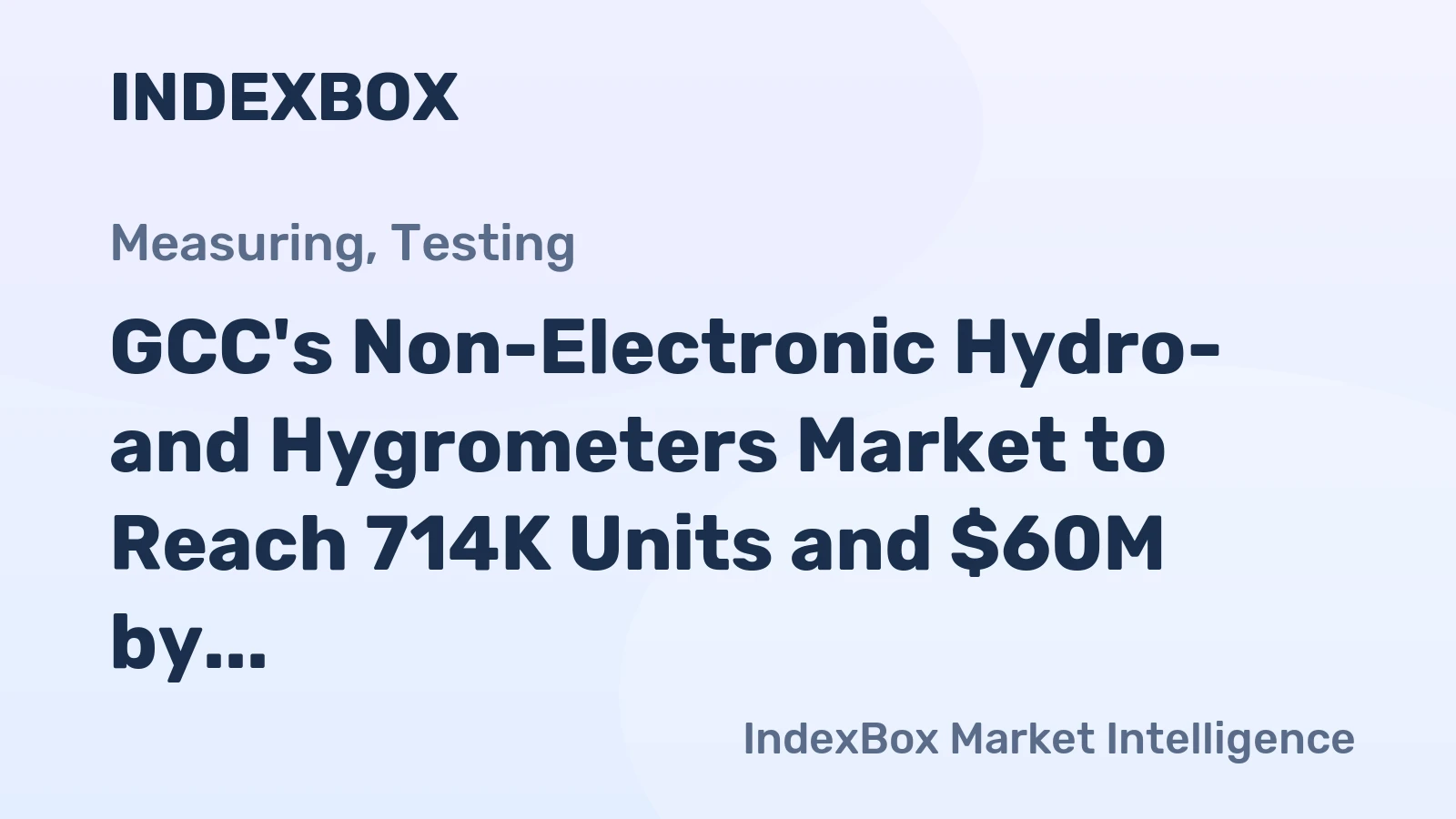GCC's Non-Electronic Hydro- and Hygrometers Market to Reach 714K Units and $60M by 2035