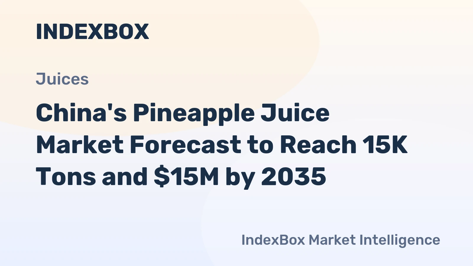 China's Pineapple Juice Market Forecast to Reach 15K Tons and $15M by 2035