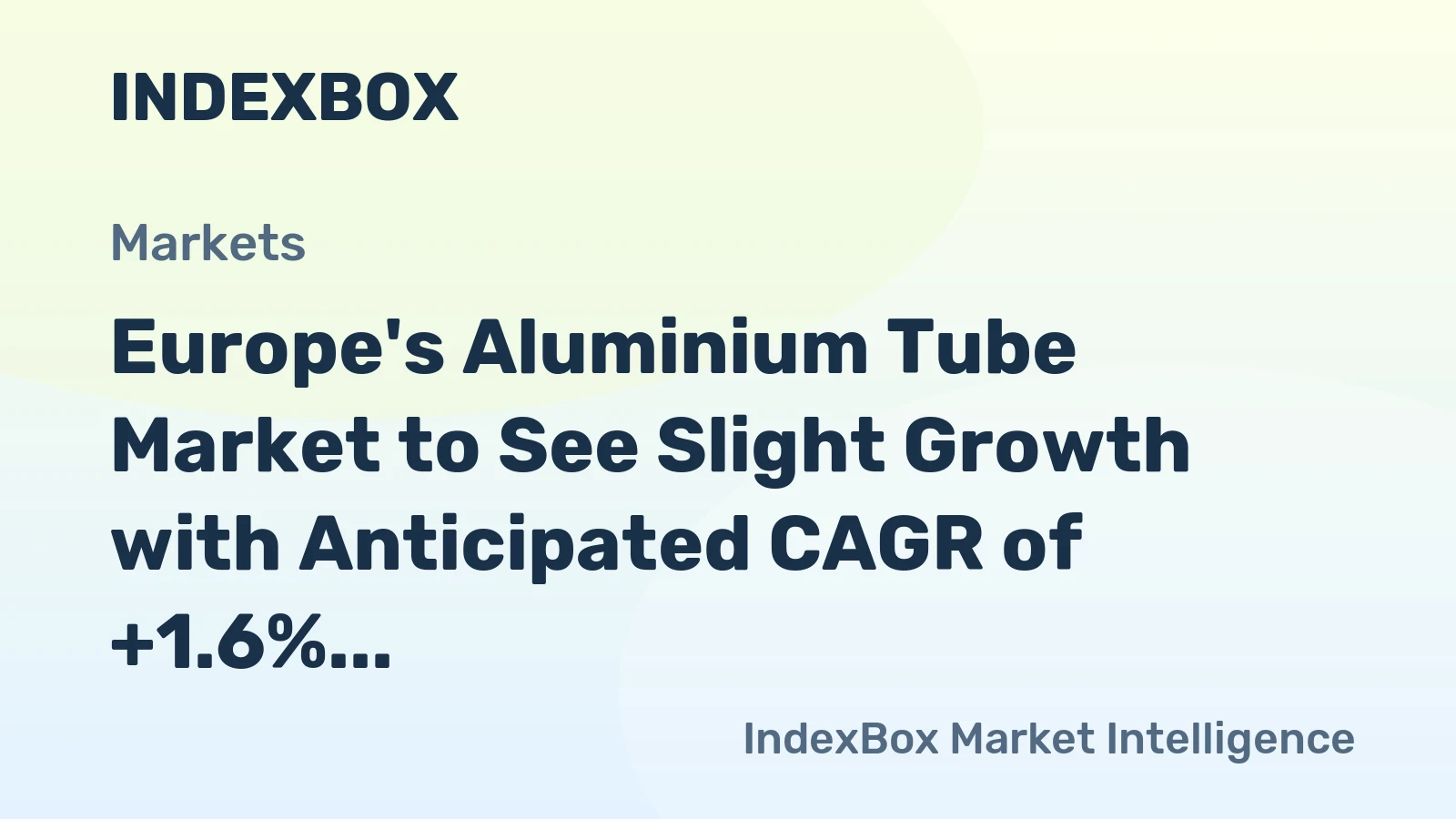 Europe's Aluminium Tube Market to See Slight Growth with Anticipated CAGR of +1.6% from 2024-2035, Reaching $339M by 2035