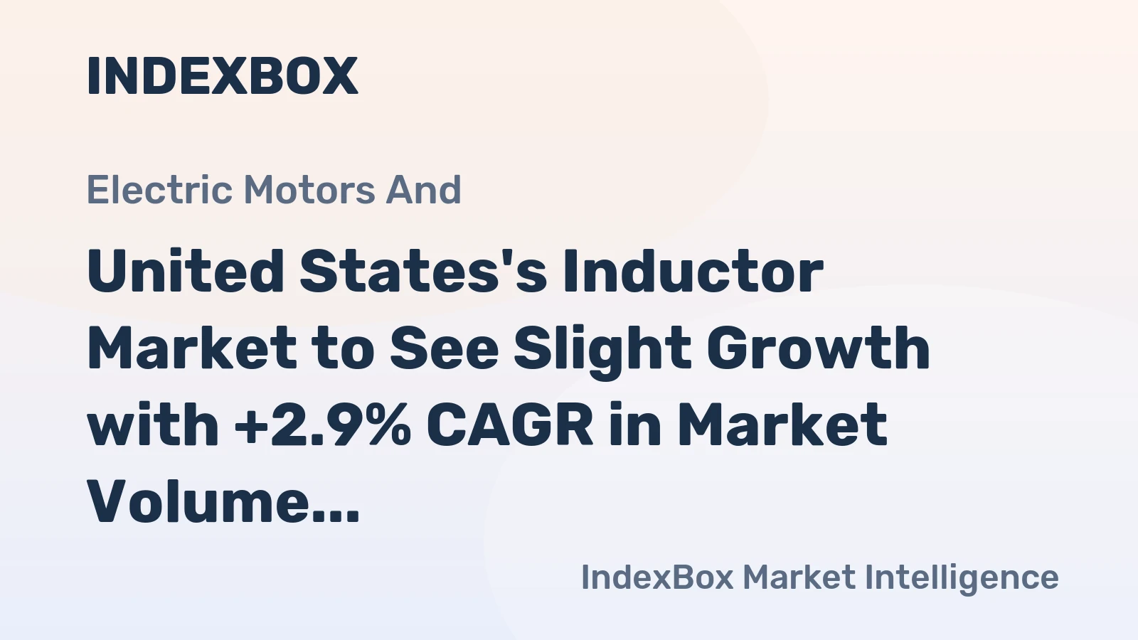 United States's Inductor Market to See Slight Growth with +2.9% CAGR in Market Volume