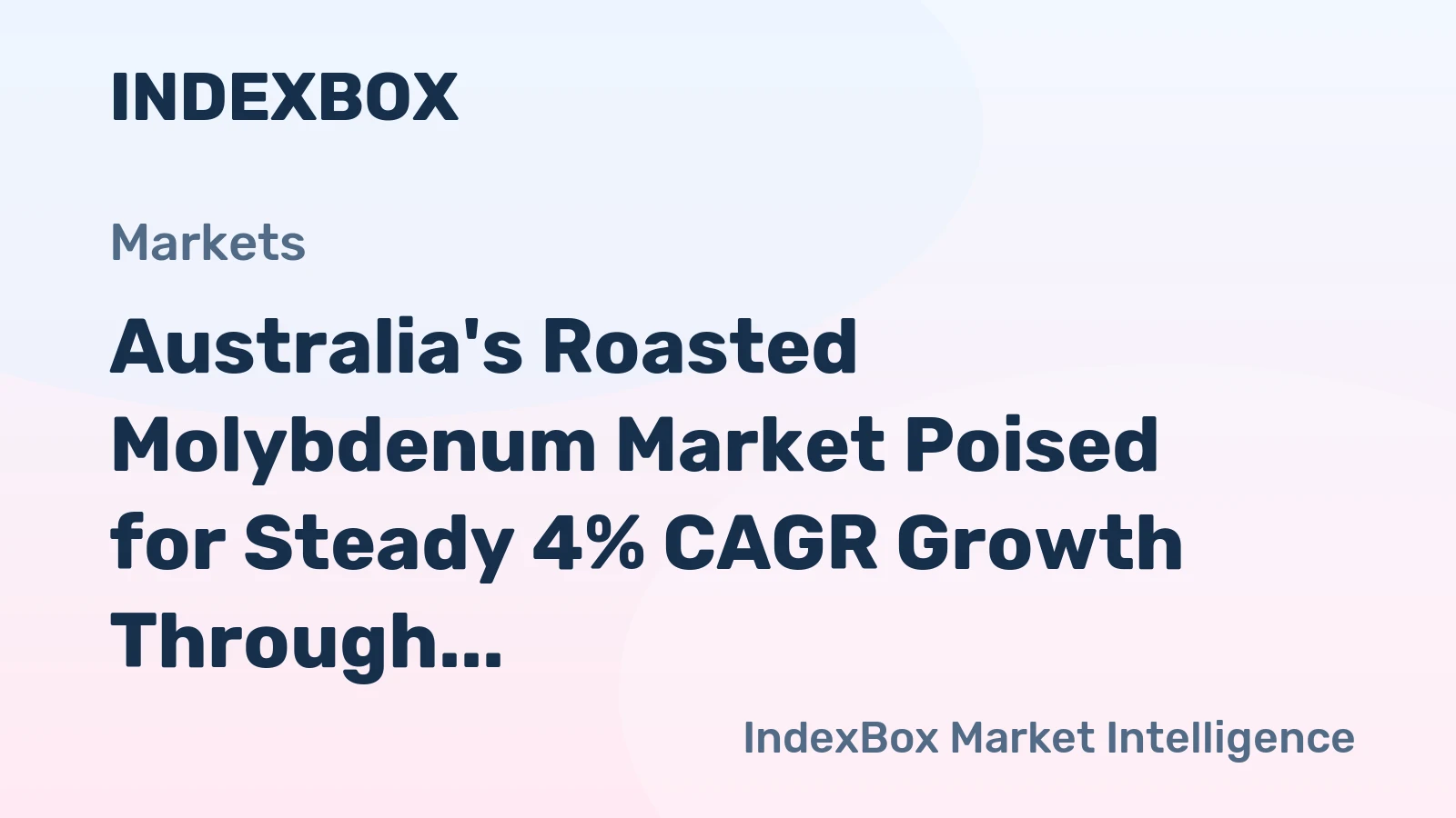 Australia's Roasted Molybdenum Market Poised for Steady 4% CAGR Growth Through 2035