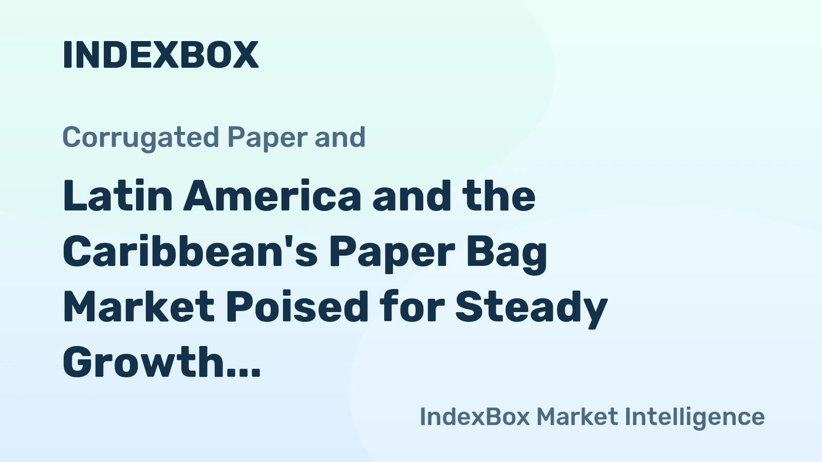 Latin America and the Caribbean's Paper Bag Market Poised for Steady Growth with 1.1% CAGR Through 2035