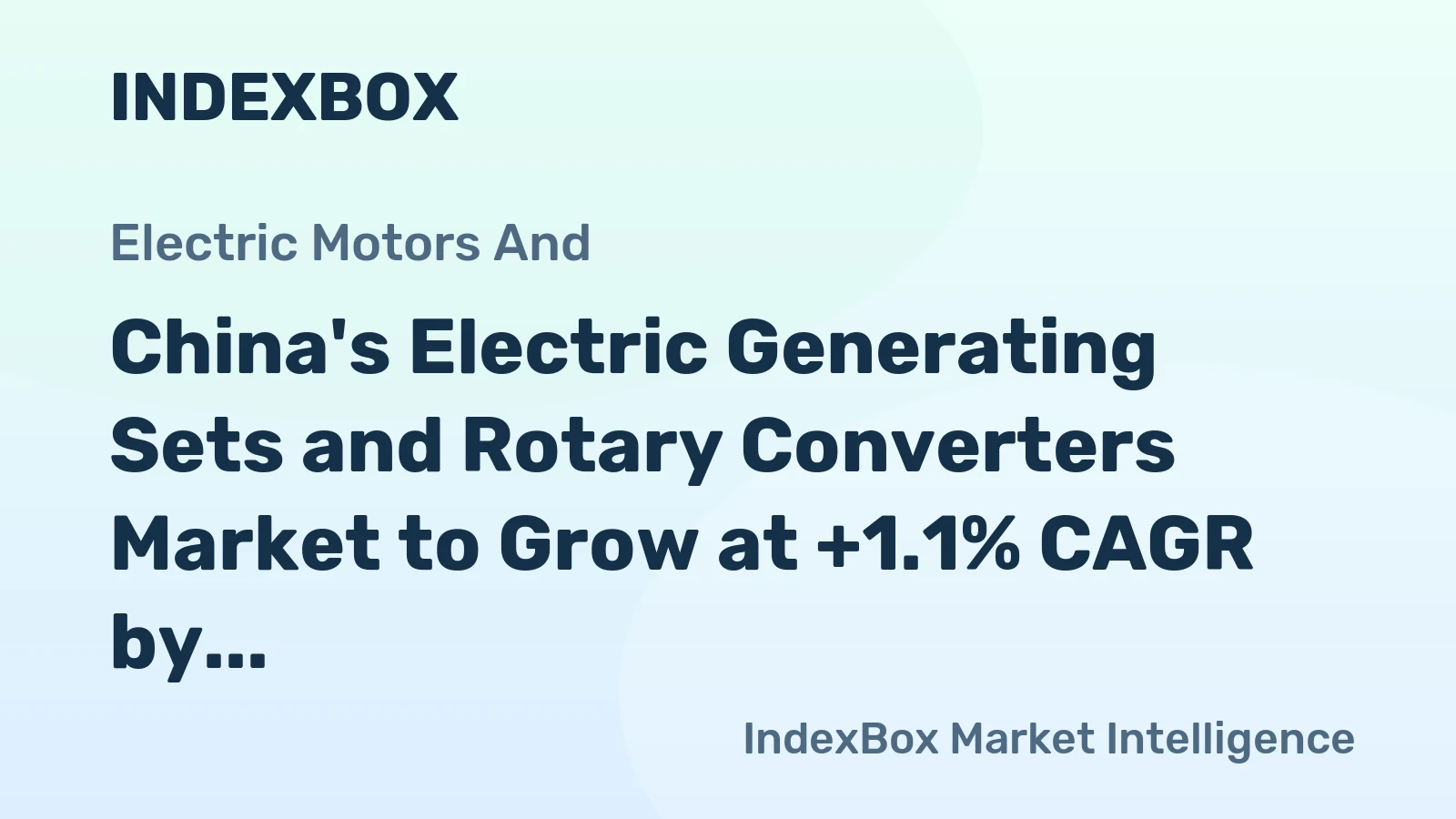 China's Electric Generating Sets and Rotary Converters Market to Grow at +1.1% CAGR by 2035
