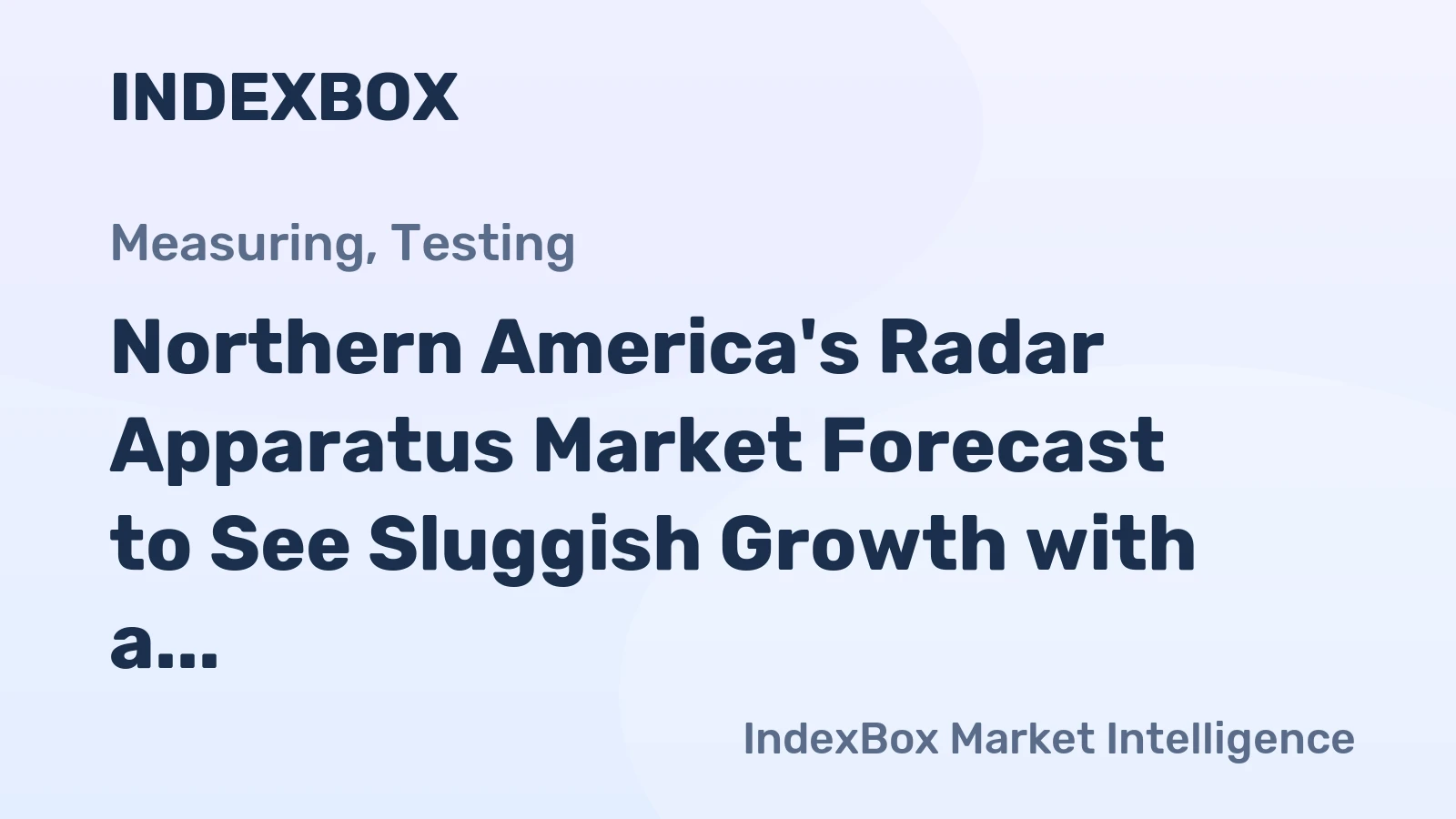 Northern America's Radar Apparatus Market Forecast to See Sluggish Growth with a +0.2% Volume CAGR