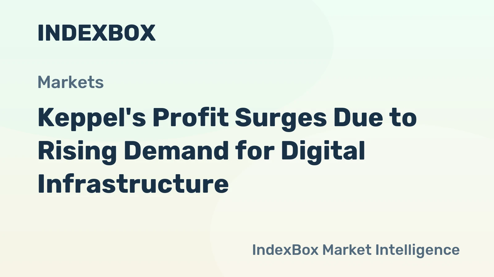 Keppel's Profit Surges Due to Rising Demand for Digital Infrastructure