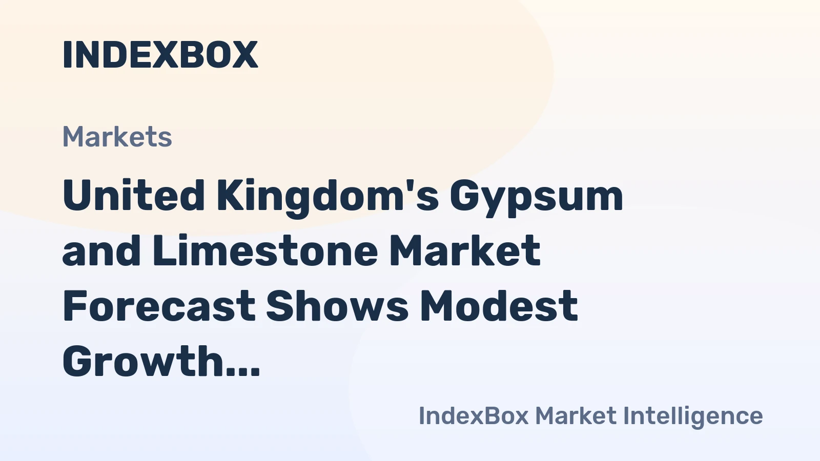 United Kingdom's Gypsum and Limestone Market Forecast Shows Modest Growth With a 0.3% CAGR in Value