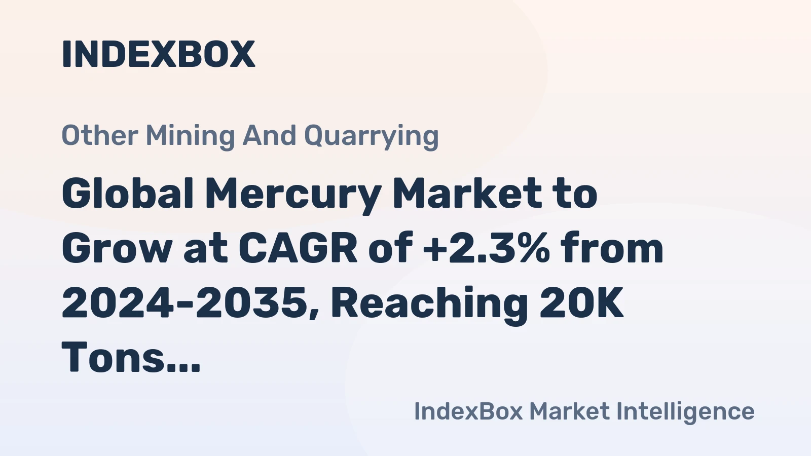 Global Mercury Market to Grow at CAGR of +2.3% from 2024-2035, Reaching 20K Tons