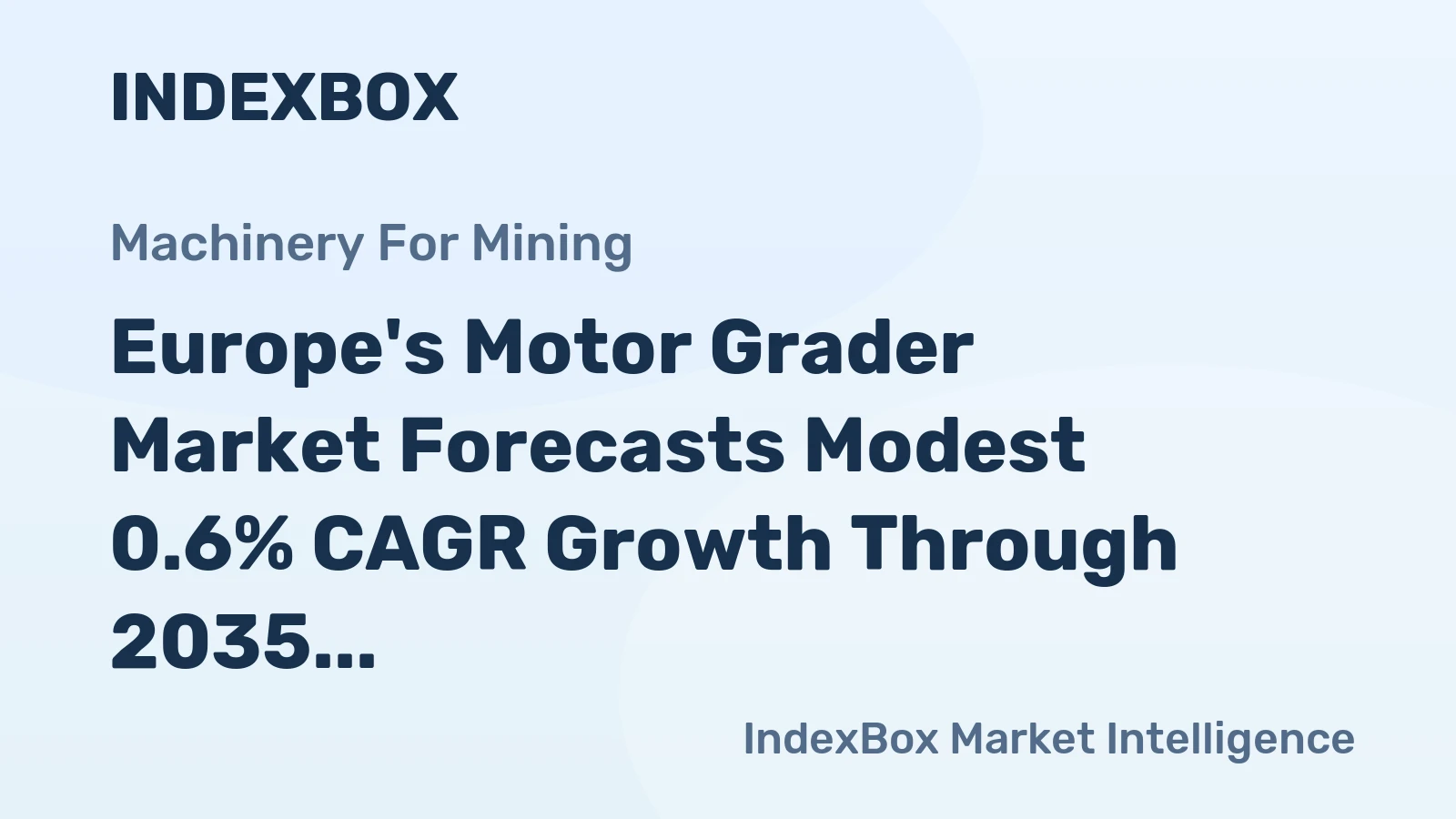Europe's Motor Grader Market Forecasts Modest 0.6% CAGR Growth Through 2035