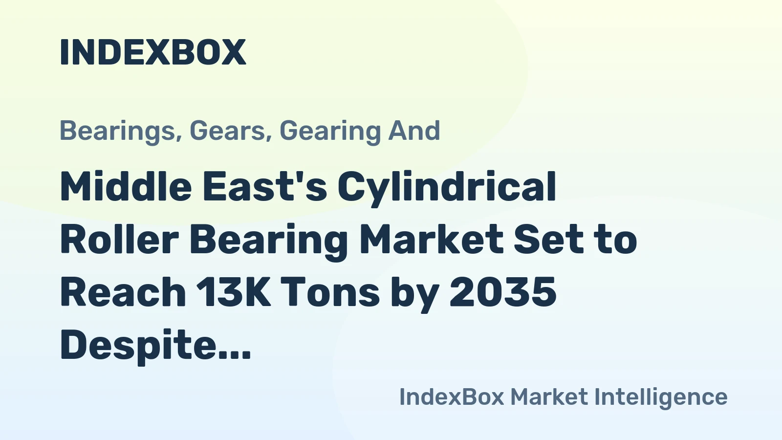 Middle East's Cylindrical Roller Bearing Market Set to Reach 13K Tons by 2035 Despite Recent Decline