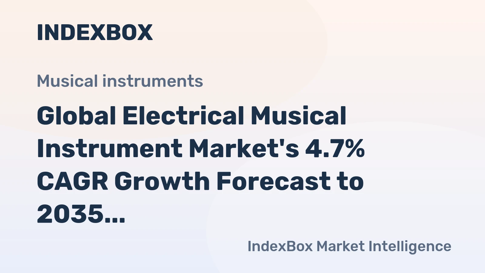 Global Electrical Musical Instrument Market's 4.7% CAGR Growth Forecast to 2035