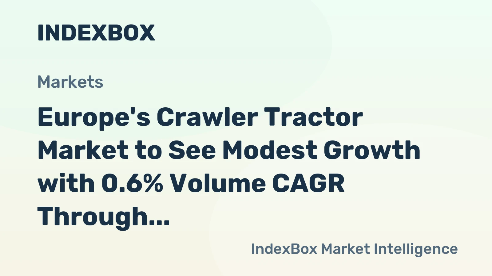 Europe's Crawler Tractor Market to See Modest Growth with 0.6% Volume CAGR Through 2035