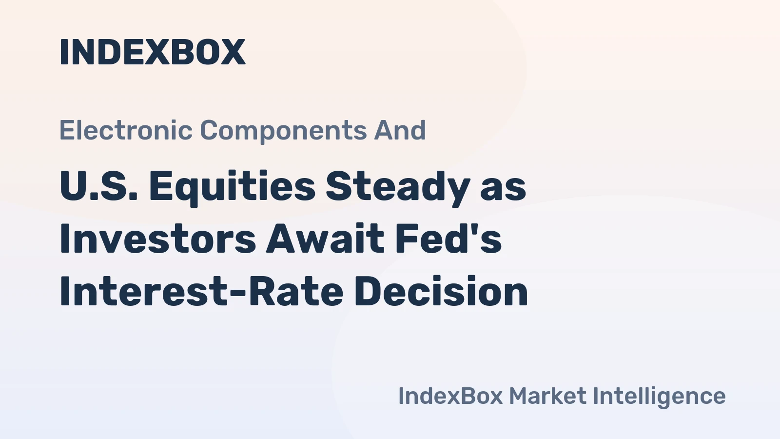 U.S. Equities Steady as Investors Await Fed's Interest-Rate Decision