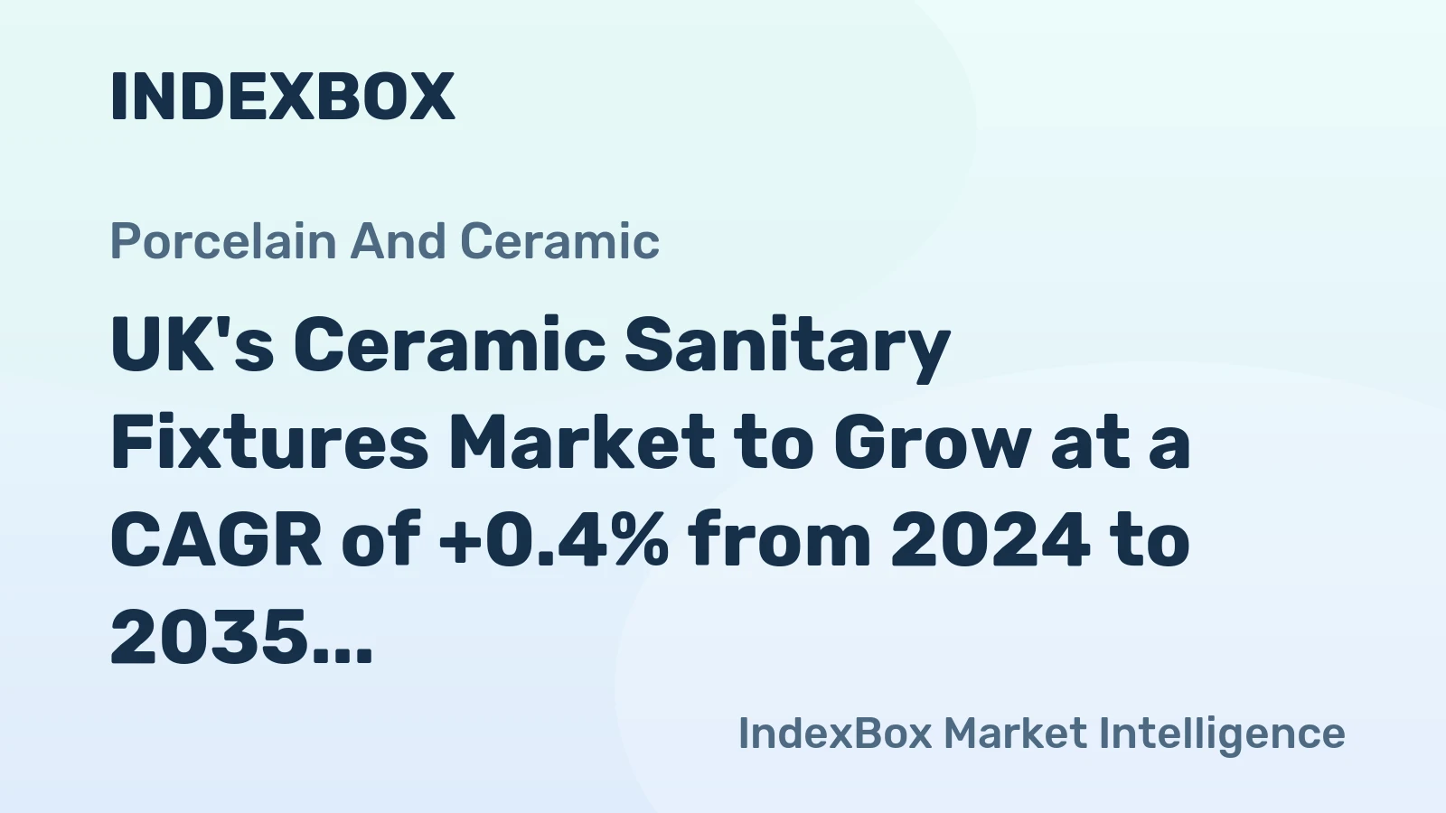 UK's Ceramic Sanitary Fixtures Market to Grow at a CAGR of +0.4% from 2024 to 2035, Reaching 3.6M Units