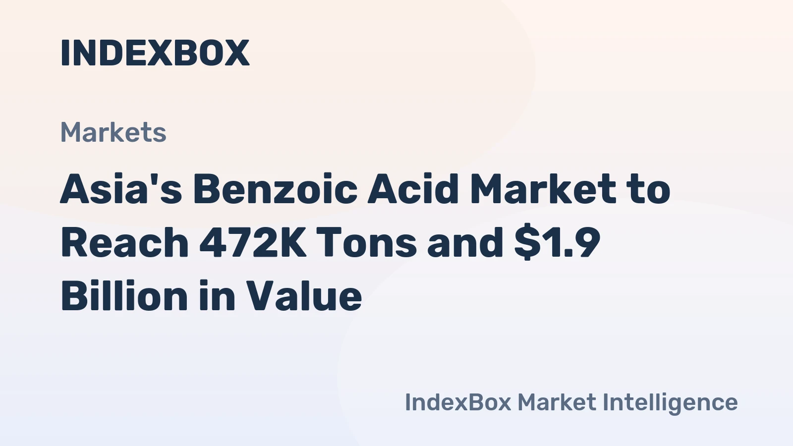 Asia's Benzoic Acid Market to Reach 472K Tons and $1.9 Billion in Value