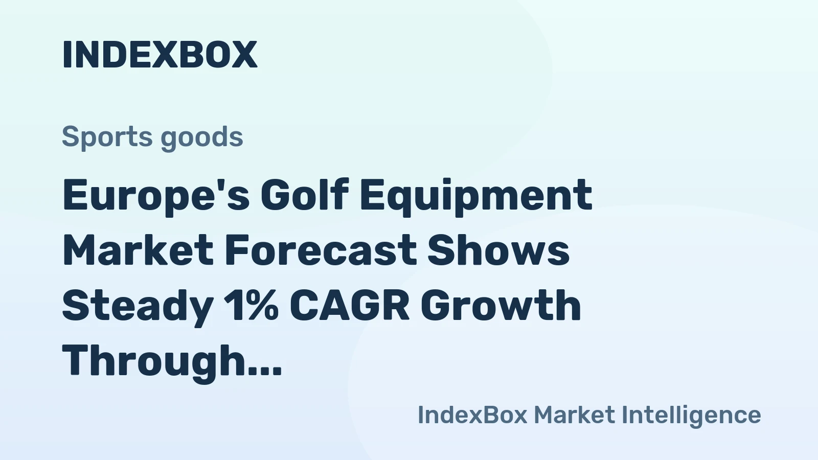 Europe's Golf Equipment Market Forecast Shows Steady 1% CAGR Growth Through 2035