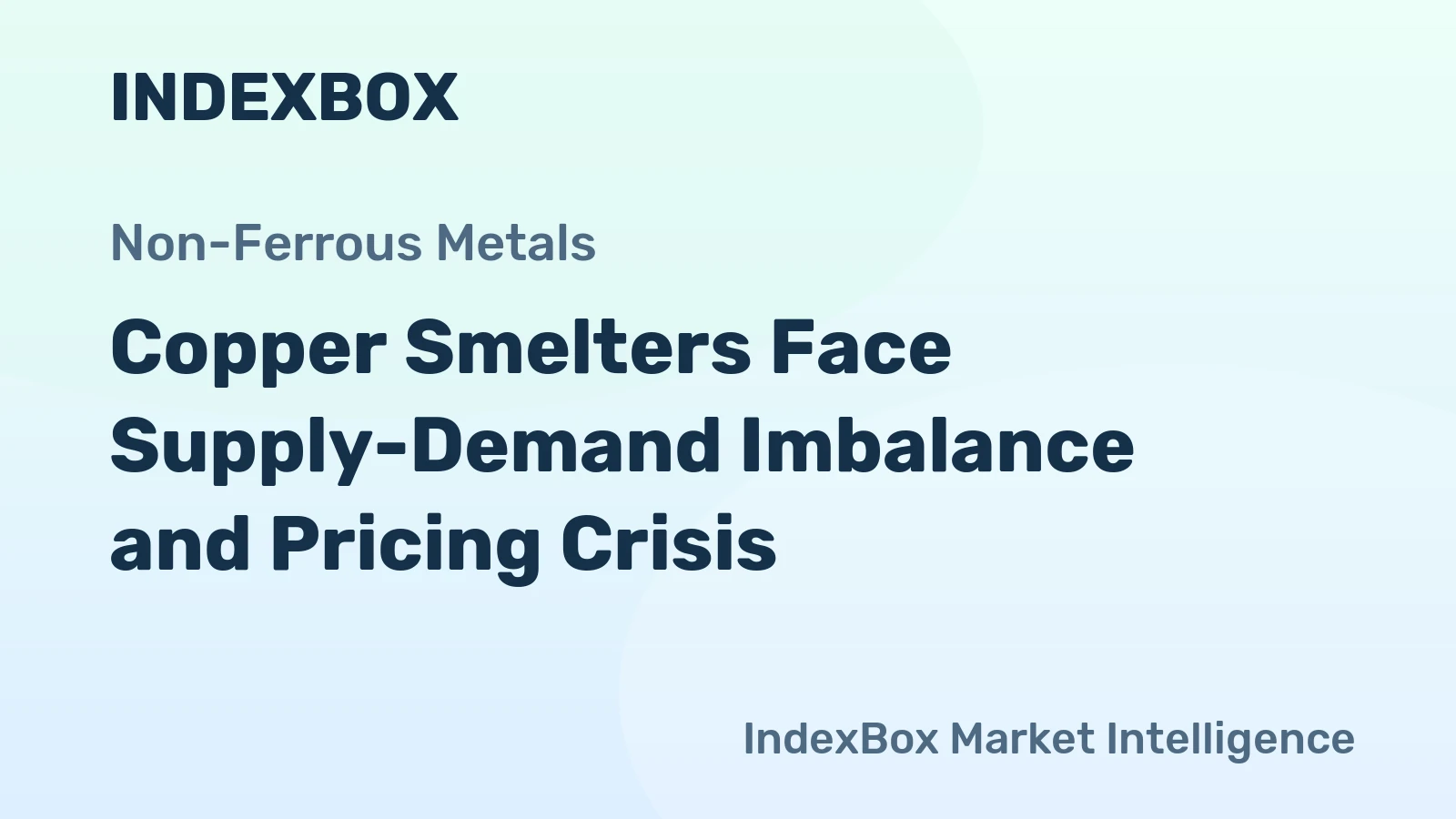 Copper Smelters Face Supply-Demand Imbalance and Pricing Crisis