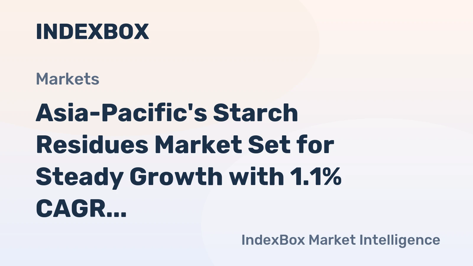 Asia-Pacific's Starch Residues Market Set for Steady Growth with 1.1% CAGR Through 2035