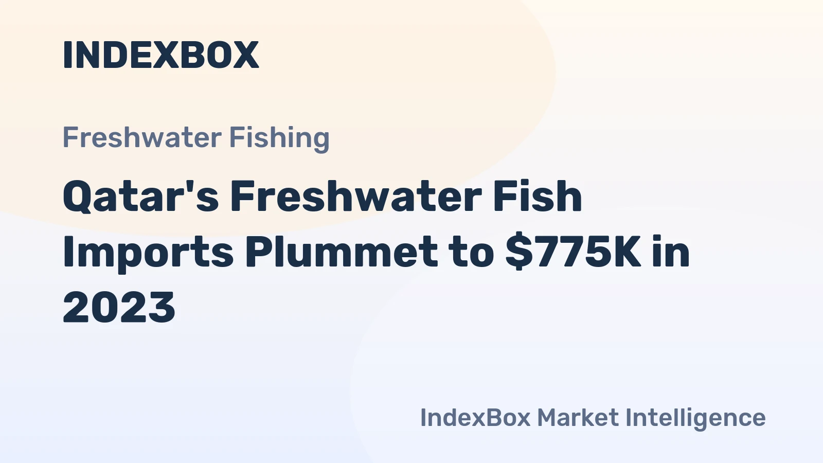 Qatar's Freshwater Fish Imports Plummet to $775K in 2023