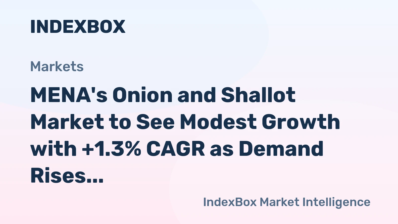 MENA's Onion and Shallot Market to See Modest Growth with +1.3% CAGR as Demand Rises