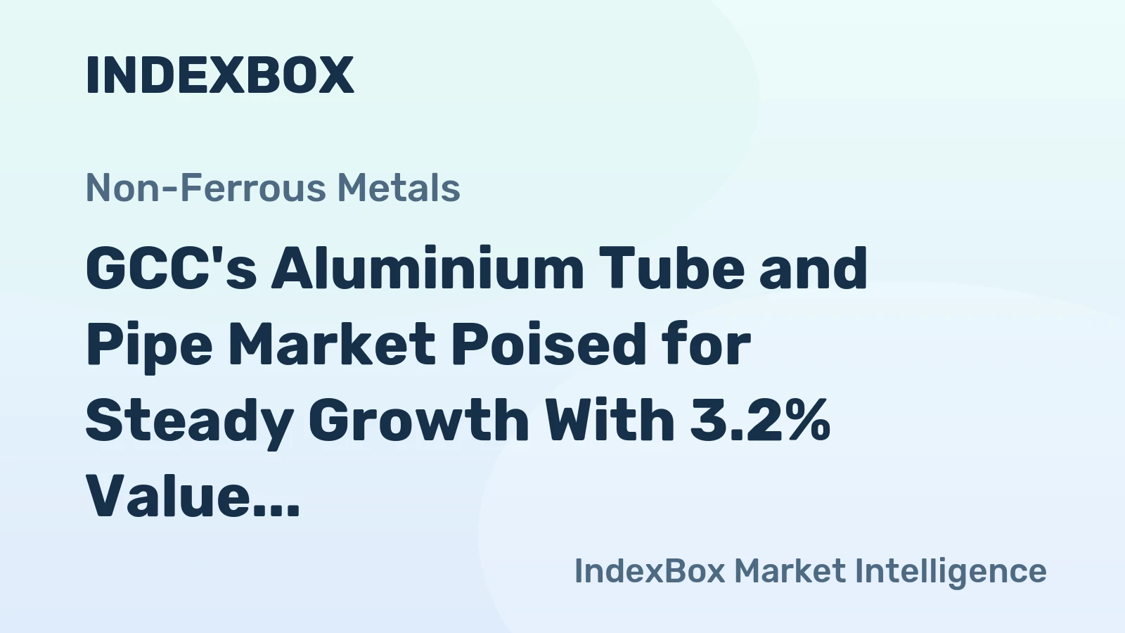 GCC's Aluminium Tube and Pipe Market Poised for Steady Growth With 3.2% Value CAGR Through 2035