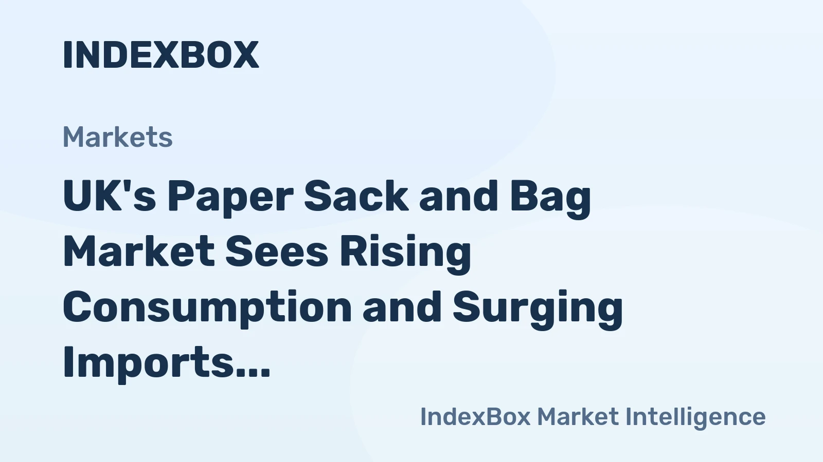 UK's Paper Sack and Bag Market Sees Rising Consumption and Surging Imports